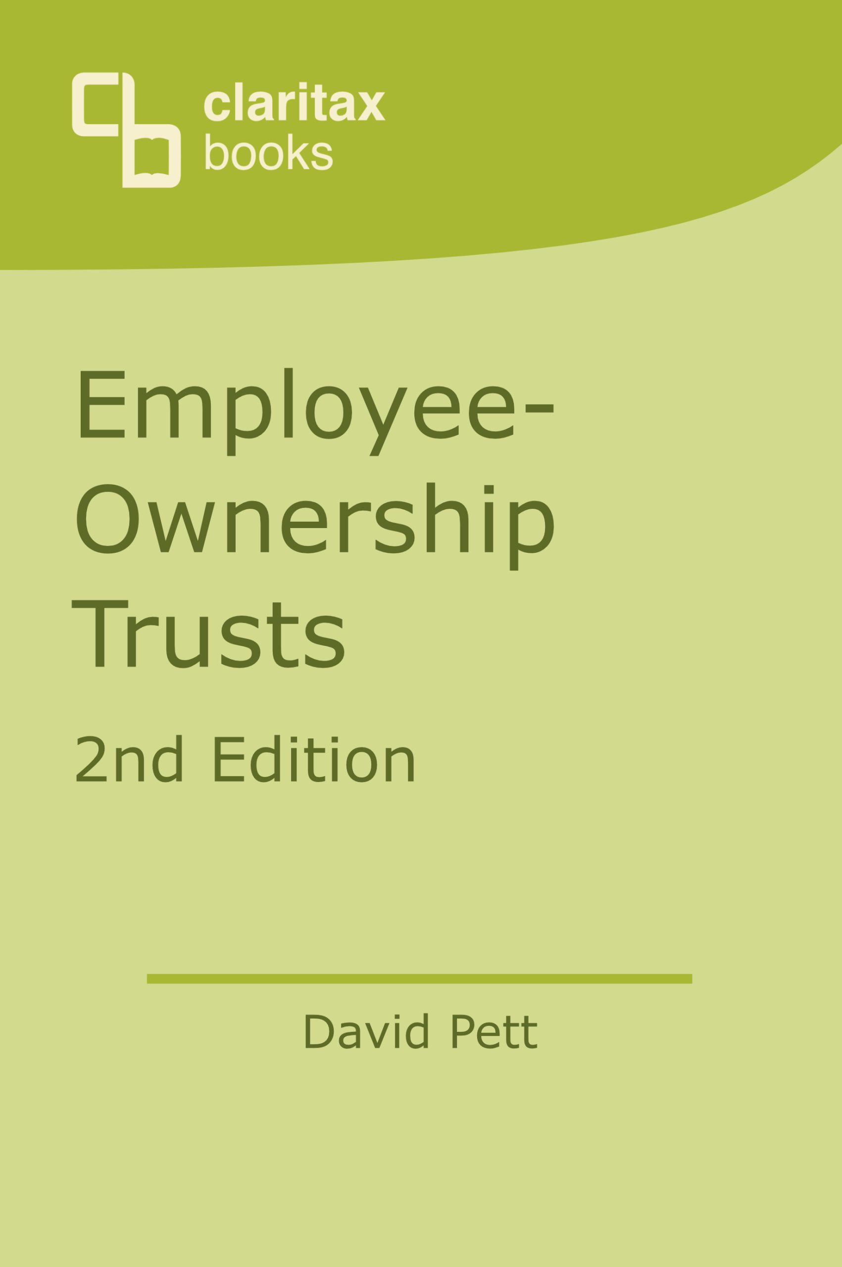 New Edition of “Employee-Ownership Trusts” – David Pett, Tax Barrister